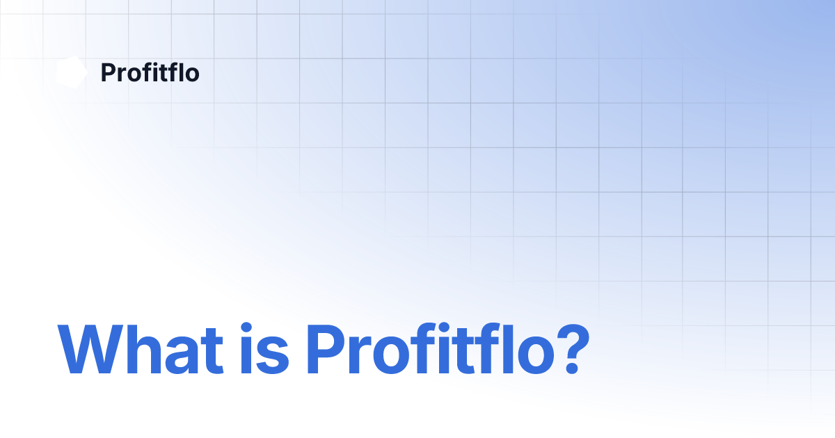 What is Profitflo? | Profitflo